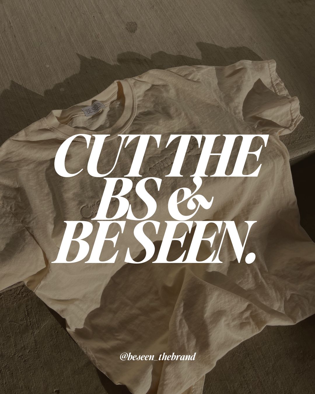 BE SEEN.